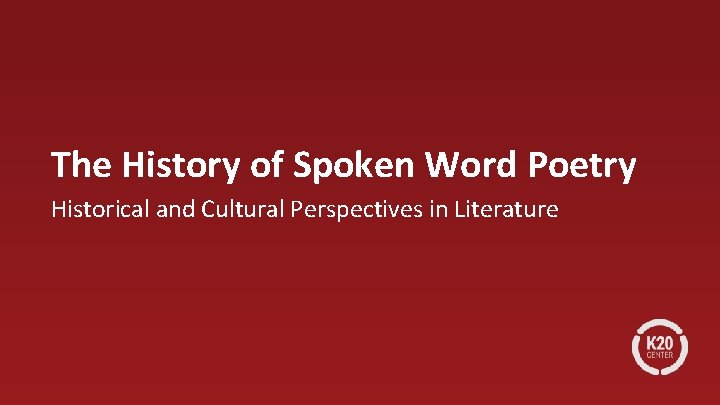 The History of Spoken Word Poetry Historical and