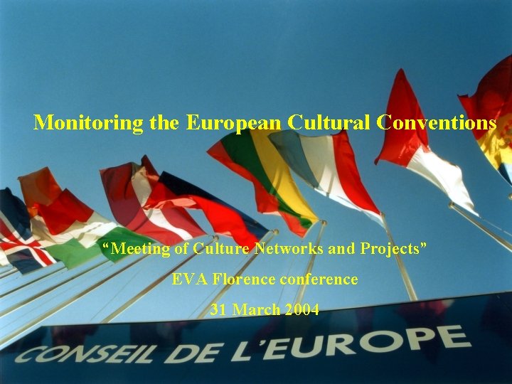 Monitoring the European Cultural Conventions Meeting of Culture