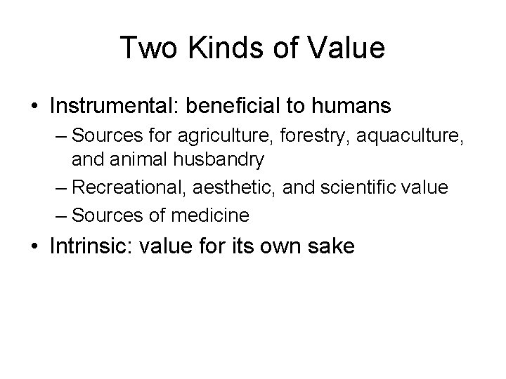 Biological Wealth Goods and services provided by biodiversity