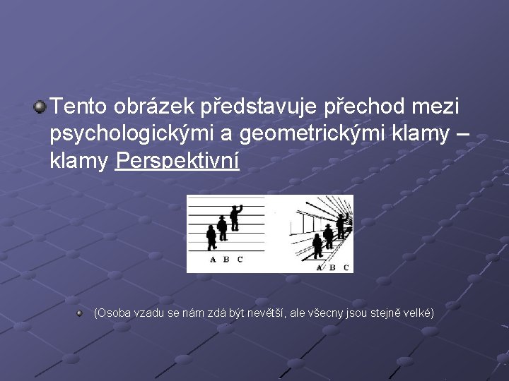 OPTICK KLAMY Jak klam vznik Optick klam vznik