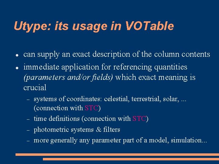 VOTable agenda Current VOTable status News from Applications