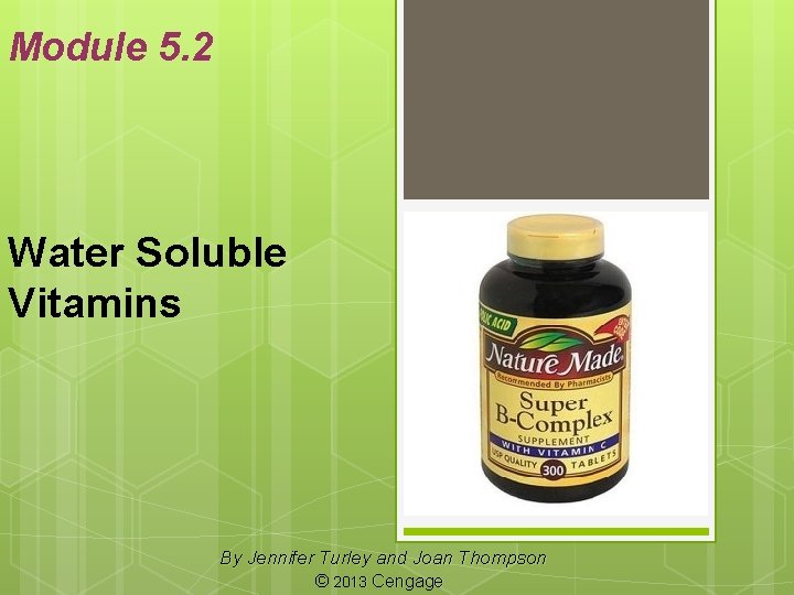 Module 5 2 Water Soluble Vitamins By Jennifer