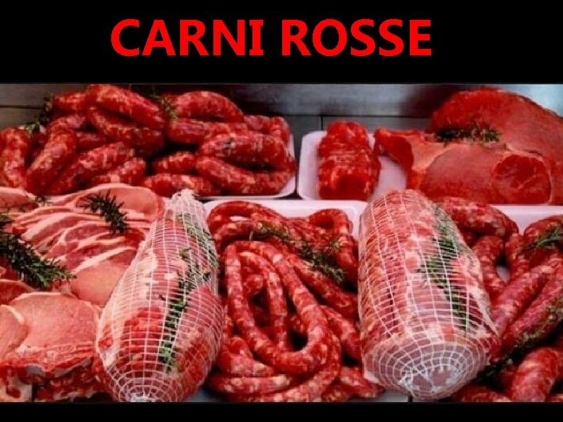 LE CARNI LA CARNE E I SUOI DERIVATI