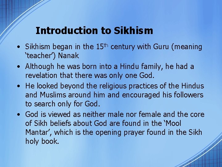 An Introduction to Sikhism and Sikh views about