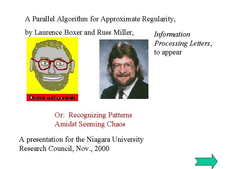 A Parallel Algorithm for Approximate Regularity by Laurence