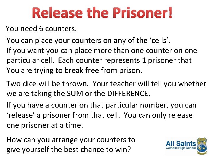 Probability Bingo Two dice will be thrown If