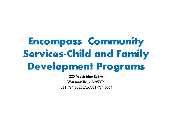 Encompass Community ServicesChild and Family Development Programs 225