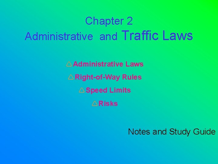 Chapter 2 Administrative and Traffic Laws Administrative Laws