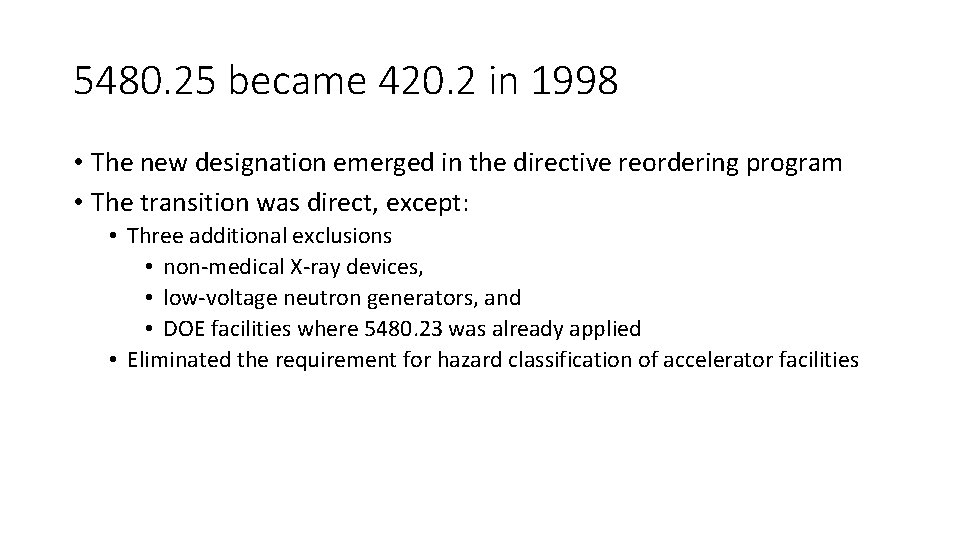 Evolution of Accelerator Regulation A Brief and Incomplete