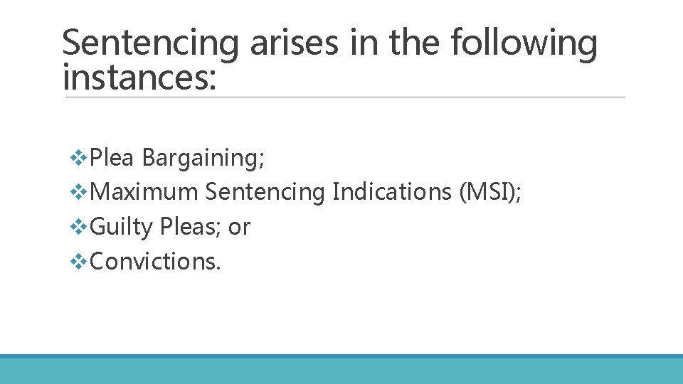 A MODERN APPROACH TO SENTENCING PRESENTED BY JUSTICE