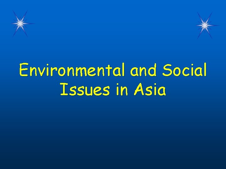 Environmental and Social Issues in Asia WarmUp Questions
