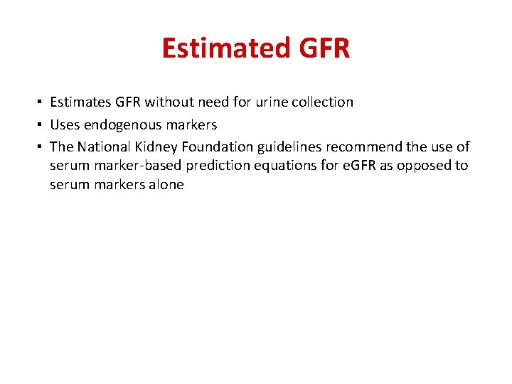 Measuring Glomerular Filtration Rate GFR in ICU Daljit
