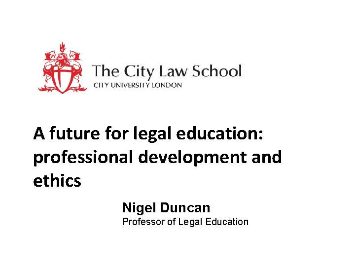 A future for legal education professional development and