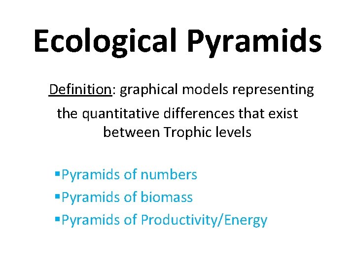Ecological Pyramids Definition graphical models representing the ...
