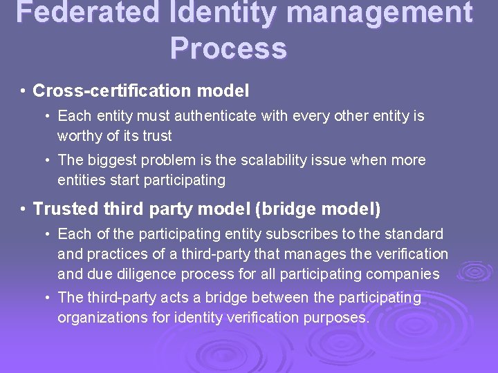 Identification and Authorization Identification l Describes a method
