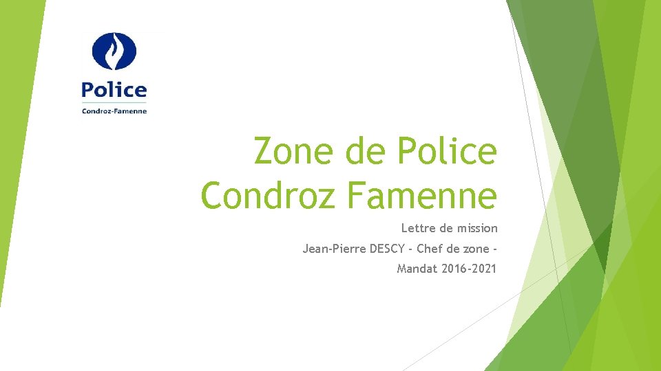 Zone de Police Condroz Famenne Lettre de mission