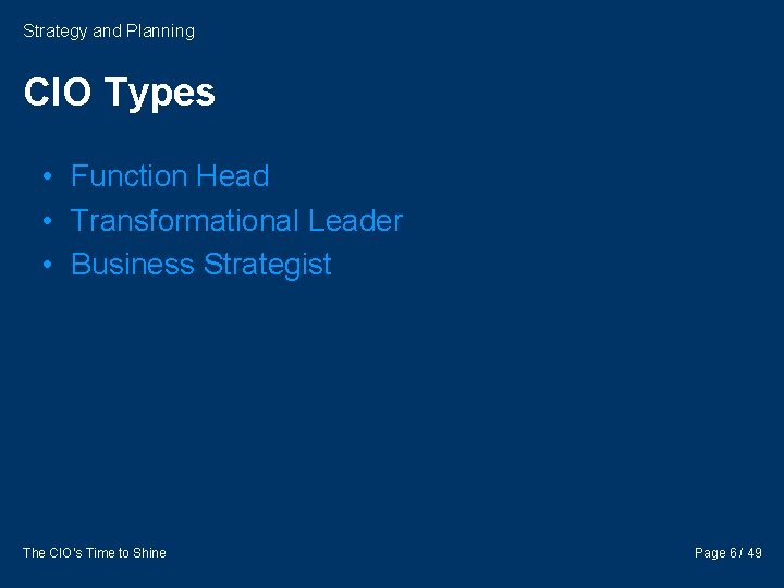 The CIOs Time to Shine Business Technology Leadership