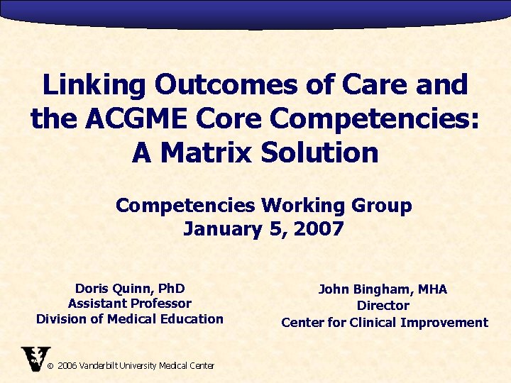 Linking Outcomes of Care and the ACGME Core