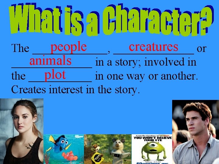 people creatures or The animals in a story