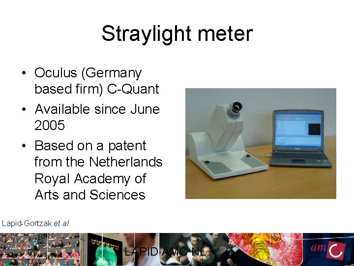 Straylight disability glare results in case of a