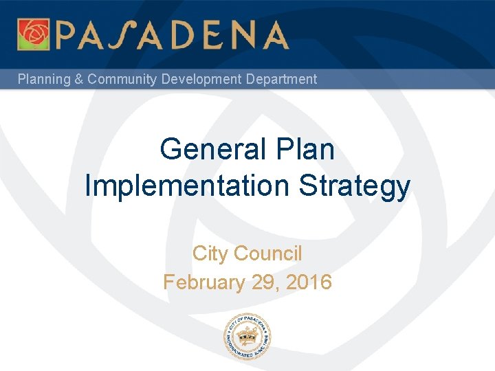 Planning Community Development Department General Plan Implementation ...