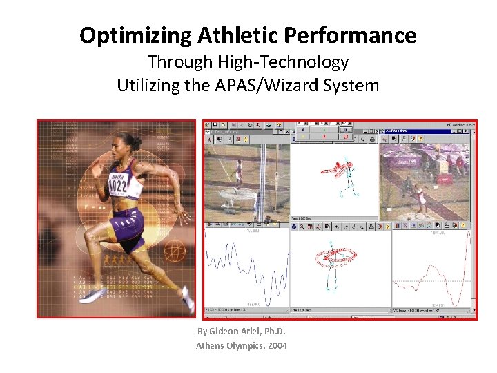 Optimizing Athletic Performance Through HighTechnology Utilizing the ...