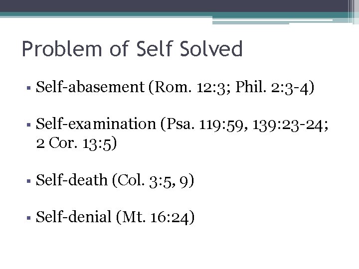 The Problem of Self Men shall be Lovers