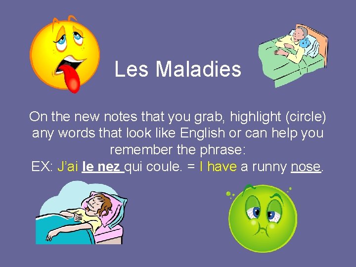 Les Maladies On the new notes that you