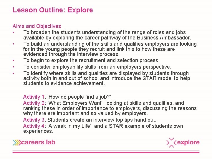 Lesson Outline Explore Aims and Objectives To broaden