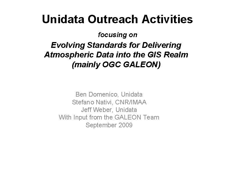 Unidata Outreach Activities focusing on Evolving Standards for