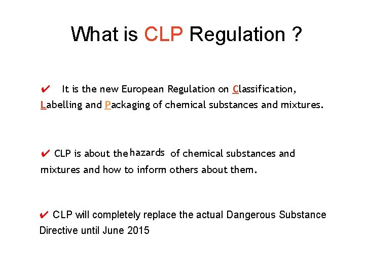 What is CLP Regulation It is the new