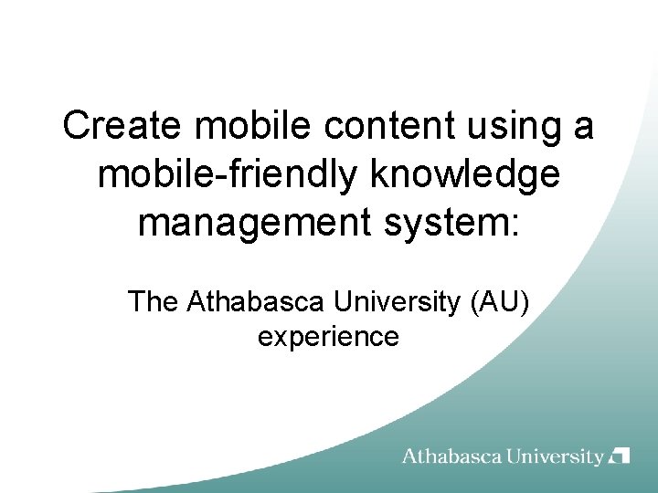 Create mobile content using a mobilefriendly knowledge management