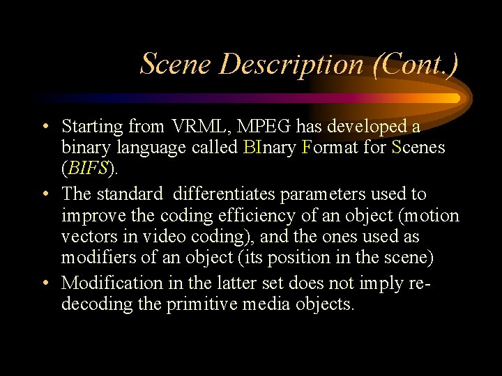 Background MPEG Moving Picture Experts Group a working