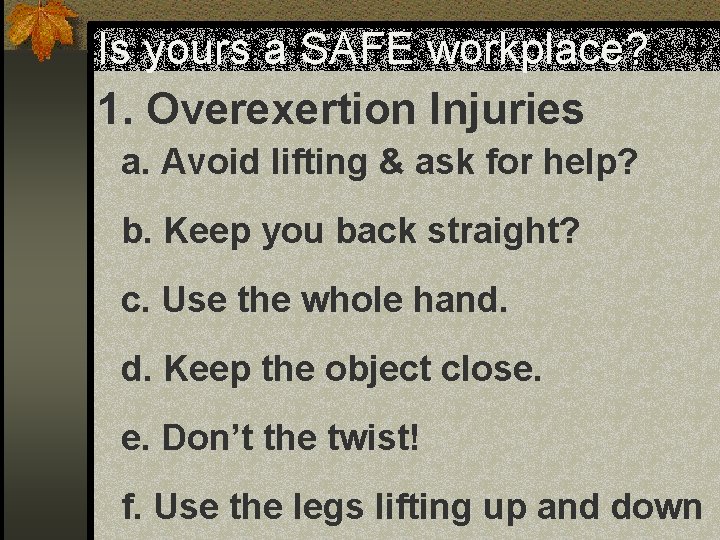 ERGONOMICS Big Rivers Electric Corporation Safety Meeting By