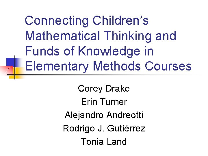 Connecting Childrens Mathematical Thinking and Funds of Knowledge