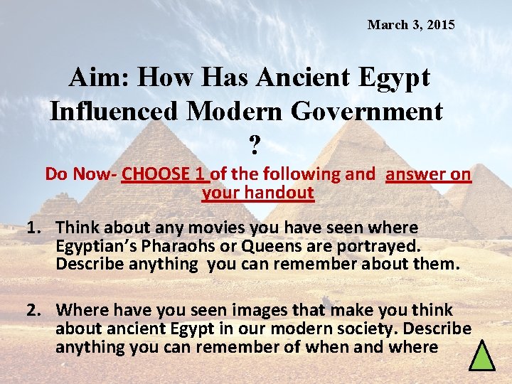 March 3 2015 Aim How Has Ancient Egypt