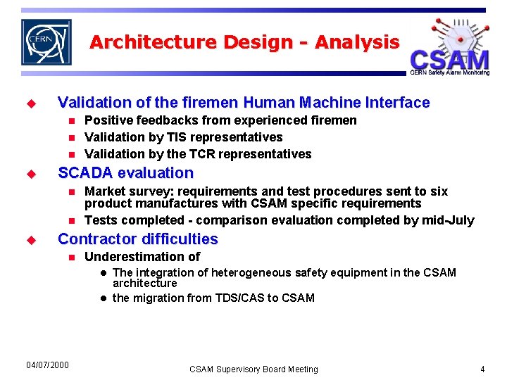 CERN Safety Alarm Monitoring CSAM CERN Safety Alarm