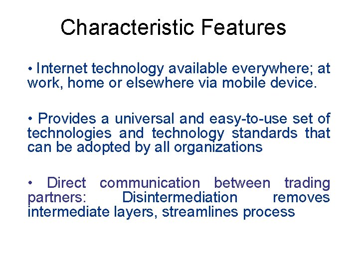Ecommerce Characteristic Features Internet technology available ...