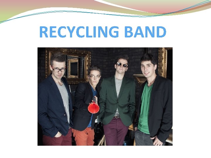 AMAZING MUSICIANS RECYCLING BAND This is a Polish