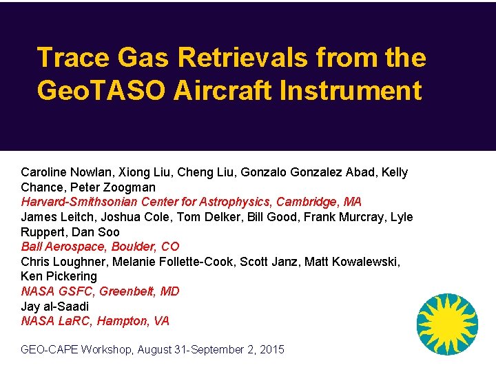 Trace Gas Retrievals from the Geo TASO Aircraft