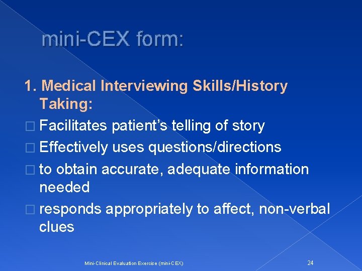 MiniClinical Evaluation Exercise MiniCEX Dr Jatin G Bhatt