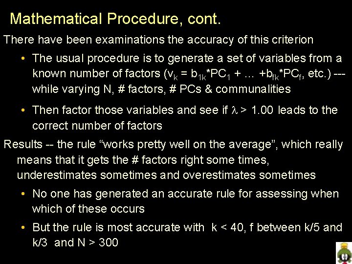 PC Decisions PCs Rotation Interpretation Remembering the process