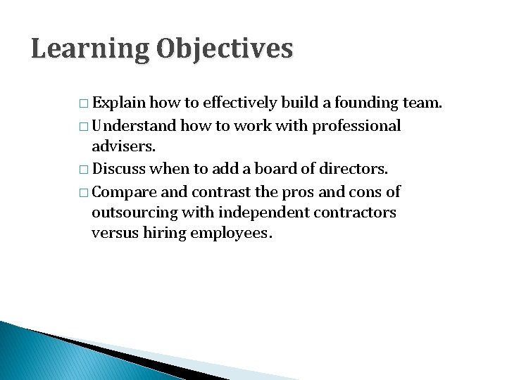 CHAPTER 5 BUILDING THE startup TEAM Learning Objectives