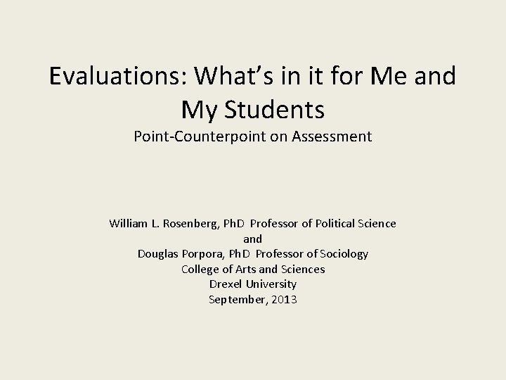 Evaluations Whats in it for Me and My