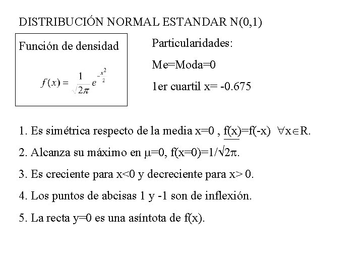 LECCIN 5 ALGUNAS DISTRIBUCIONES DE PROBABILIDAD CONTNUAS Distribucin