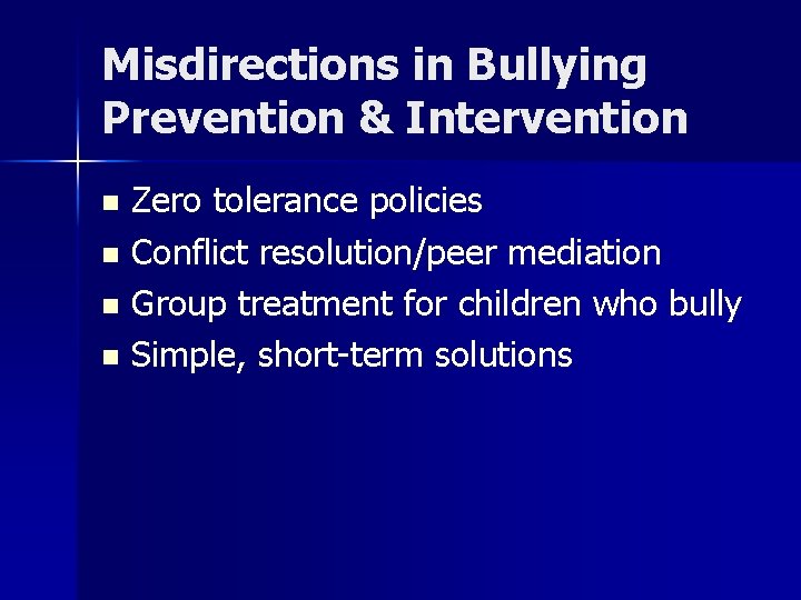 Bullying Policies and Prevention Efforts Susan P Limber