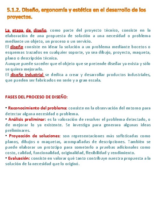 PROCESOS FABRILES Se llama proceso fabril a la