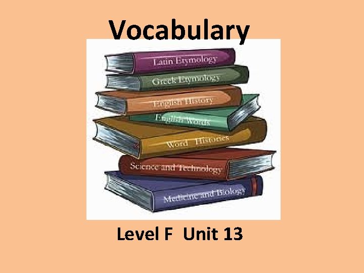 Vocabulary Level F Unit 13 abet verb to