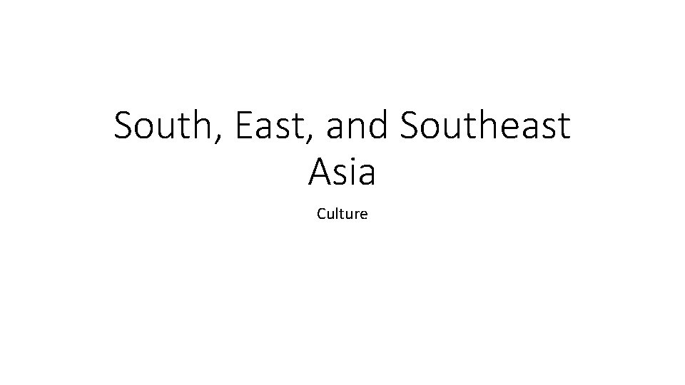 South East and Southeast Asia Culture Population Areas