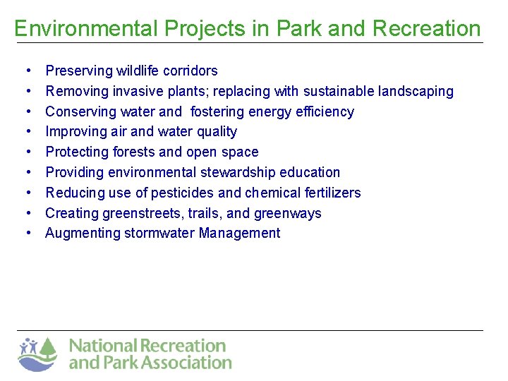 Environmental Conservation THE VALUE OF PARKS Our environment